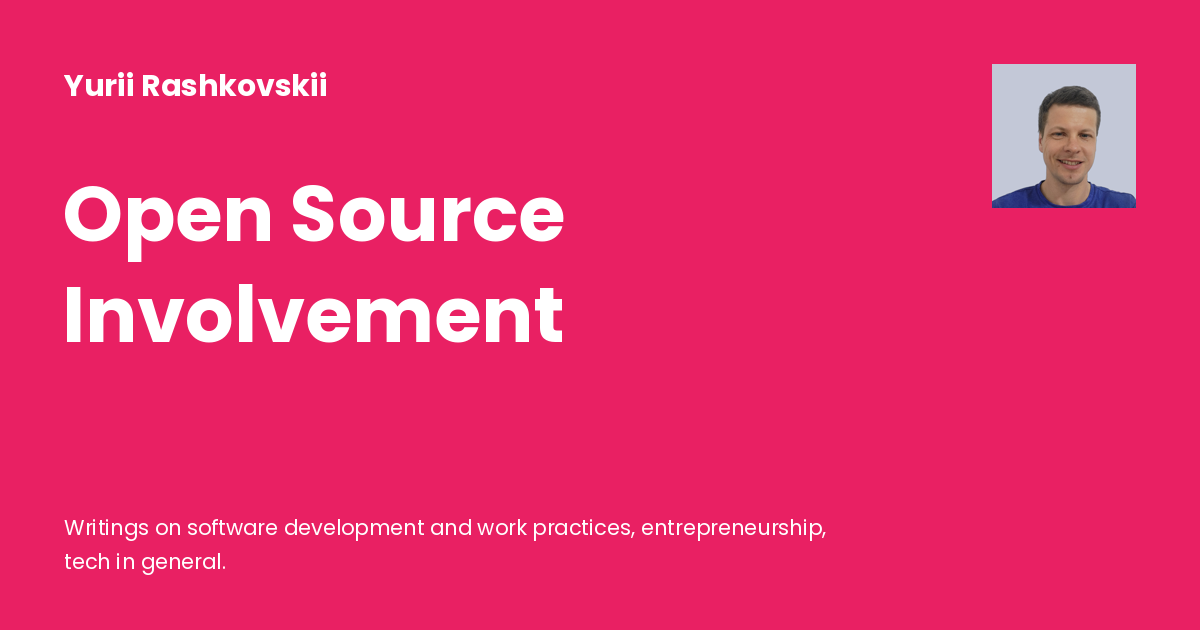 Open Source Involvement - Yurii Rashkovskii